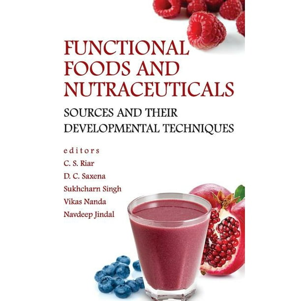 Functional Foods And Nutraceuticals Sources And Their Developmental functional-foods-and-nutraceuticals-sources-and-their-developmental