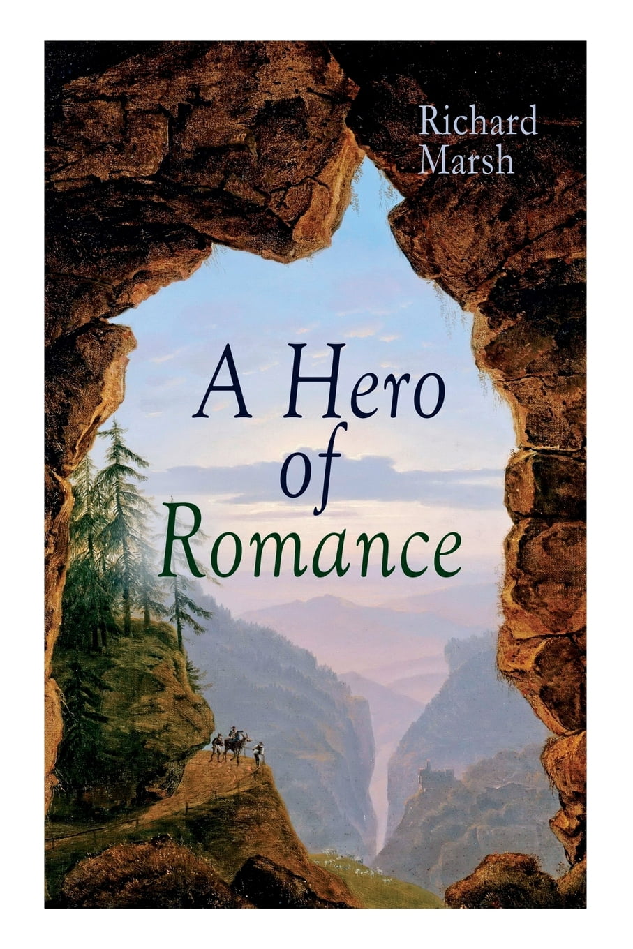 A Hero of Romance (Paperback) - Walmart.com