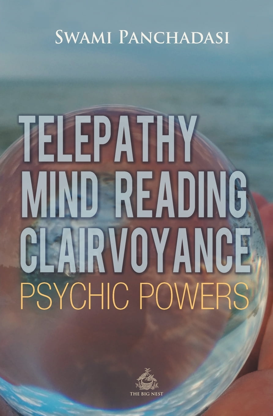 Telepathy, Mind Reading, Clairvoyance, and Other Psychic Powers ...
