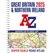 Great Britain A-Z Road Atlas 2024 (A4 Spiral) : Mapping the UK Since ...