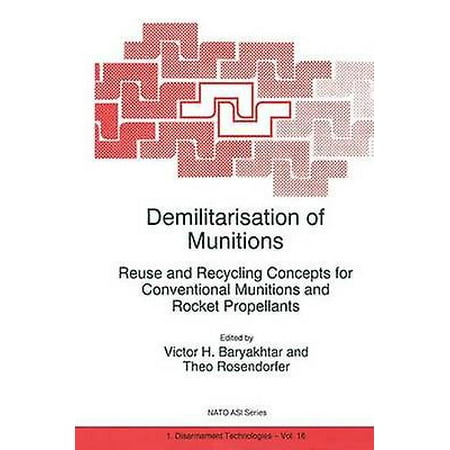Demilitarisation of Munitions Reuse and Recycling Concepts for ...