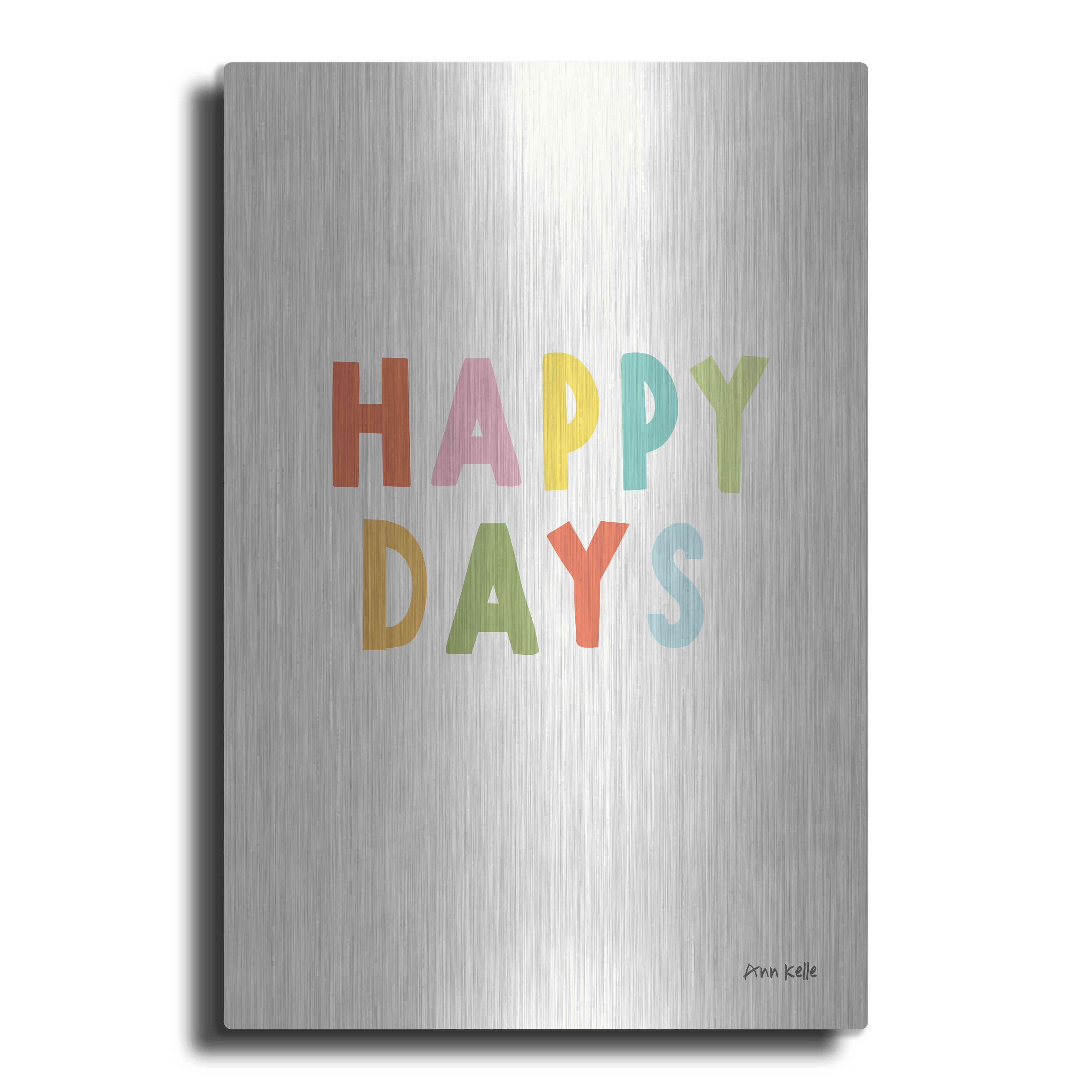 Luxe Metal Art 'Happy Days' by Ann Kelle Designs, Metal Wall Art, 24 ...