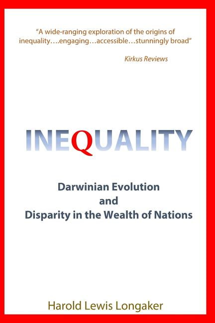 Inequality : Darwinian Evolution and Disparity in the Wealth of Nations ...