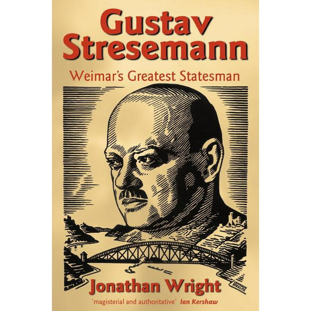 Gustav Stresemann : Weimar's Greatest Statesman (Paperback) - Walmart ...