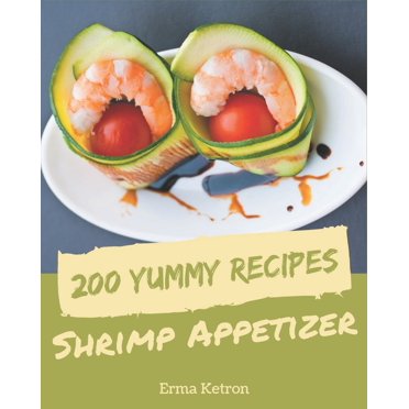 365 Delicious Shrimp Recipes : Not Just a Shrimp Cookbook! (Paperback ...