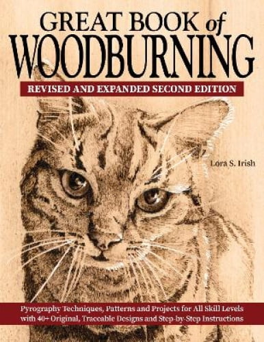 Great Book of Woodburning: Pyrography Techniques, Patterns, and ...