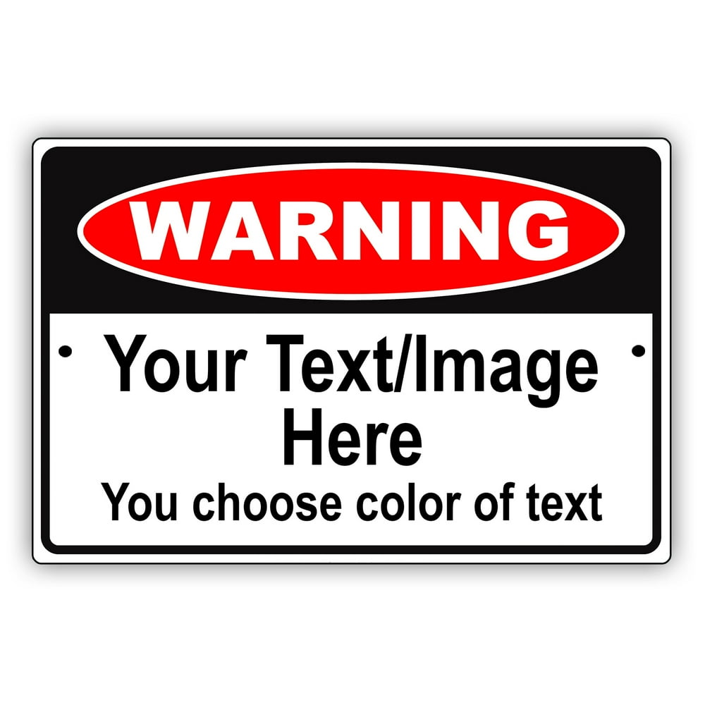Warning Your Text Image Here Custom Color For Text Novelty Display ...