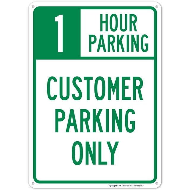 1 Hour Parking Customer Parking Only Sign, - Walmart.com
