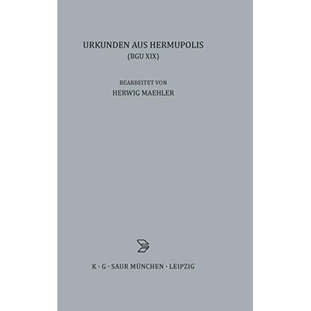 Urkunden Aus Hermupolis (Archiv Fa1/4r Papyrusforschung Und Verwandte ...