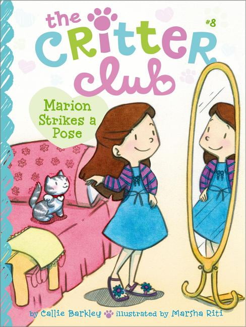 Critter Club: Marion Strikes a Pose (Series #08) (Paperback) - Walmart ...