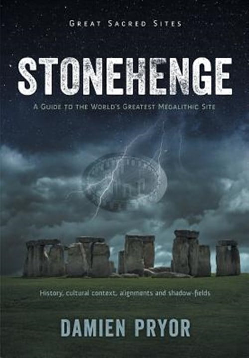 Pre-Owned Stonehenge: A Guide to the World's Greatest Megalithic Site ...