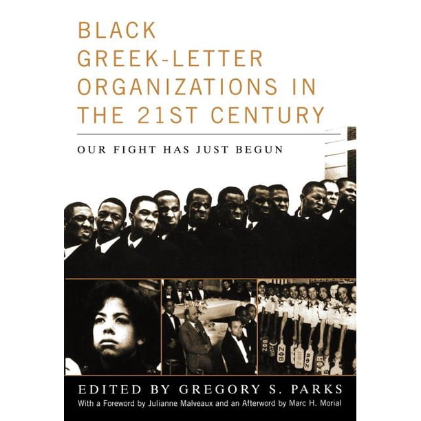 Black Greek-Letter Organizations in the Twenty-First Century : Our ...