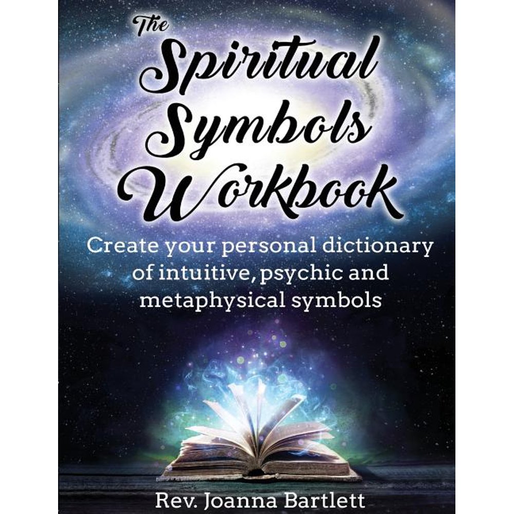 The Spiritual Symbols Workbook : Create Your Personal Dictionary of ...