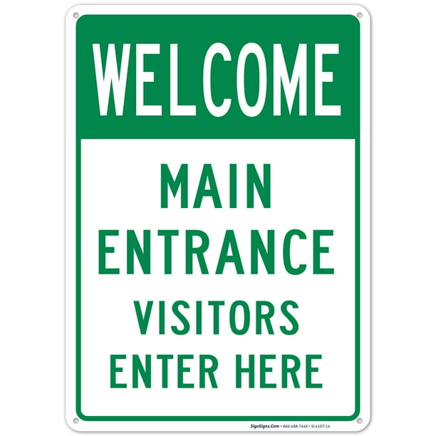 Main Entrance Visitors Welcome Sign, 10x14 Aluminum - Walmart.com