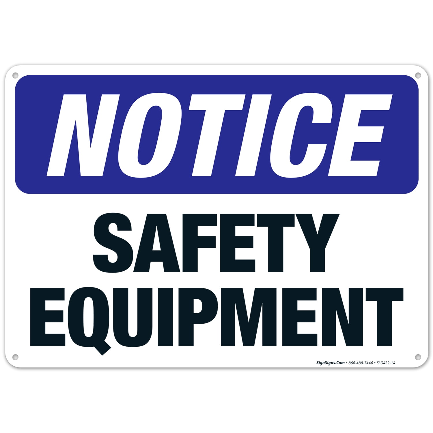 Safety Equipment Sign, OSHA Sign, 10x14 Aluminum - Walmart.com