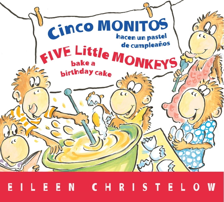 Five Little Monkeys Story: 5 Little Monkeys Bake Birthday Cake/Cinco ...
