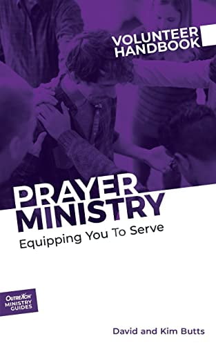 Pre-Owned Prayer Ministry Volunteer Handbook: Equipping You to Serve (3 ...