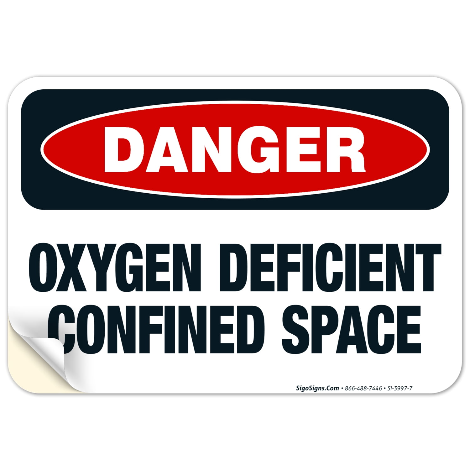 Danger Oxygen Deficient Confined Space Sign, OSHA Danger Sign, 10x7 ...