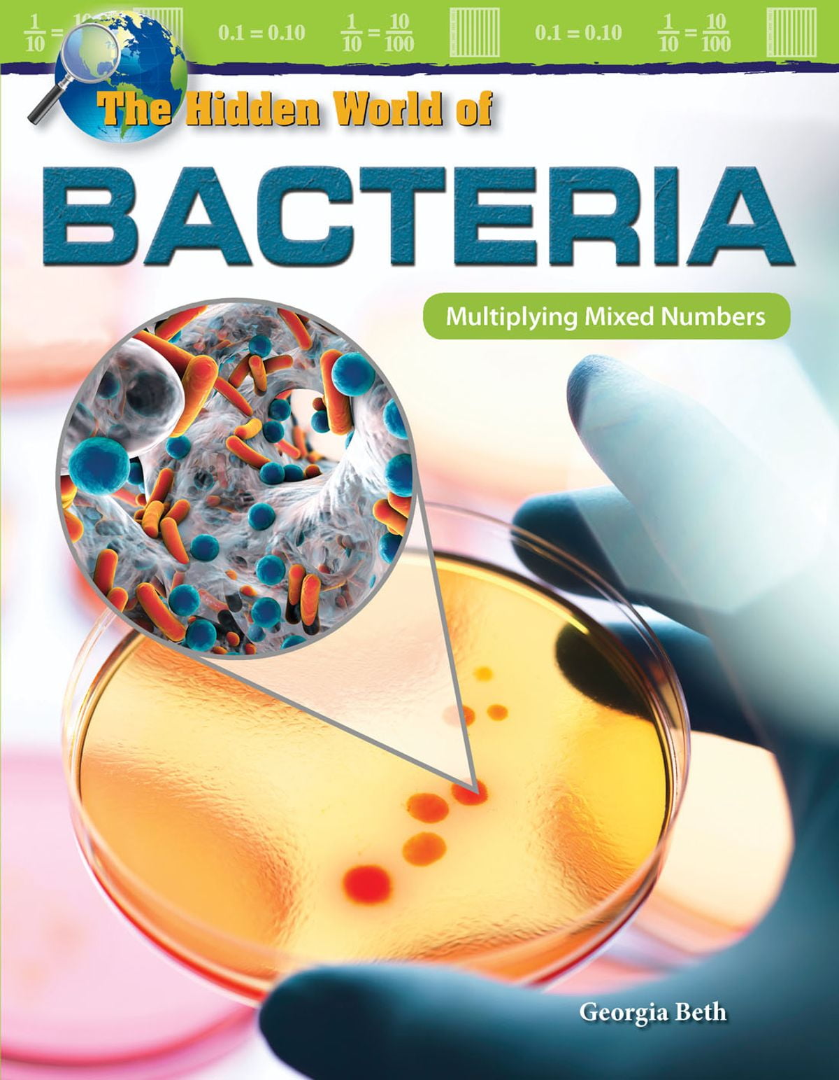 The Hidden World Of Bacteria Multiplying Mixed Numbers EBook the-hidden-world-of-bacteria-multiplying-mixed-numbers-ebook