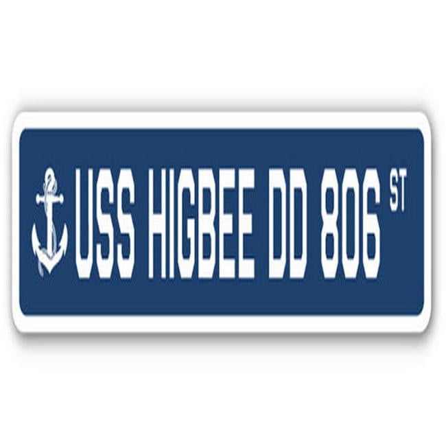SignMission SSN-836-Higbee Dd 806 USS Higbee DD 806 Street Sign - US ...