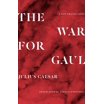 Caesar'S Commentaries On the Gallic War; and the First Book of the ...