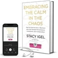 Embracing the Calm in the Chaos: How to Find Success in Business and ...
