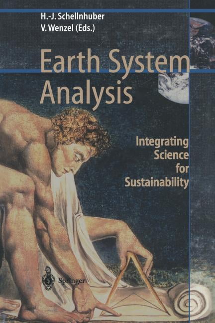 Earth System Analysis : Integrating Science for Sustainability ...