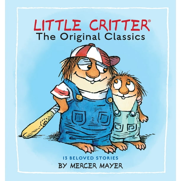 Little Critter: The Original Classics (Little Critter) (Hardcover ...
