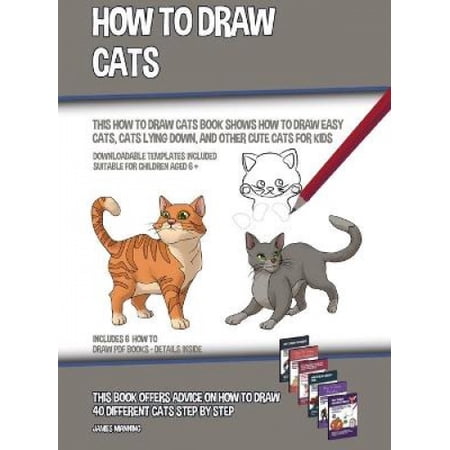 How to Draw Cats (This How to Draw Cats Book Shows How to Draw Easy ...