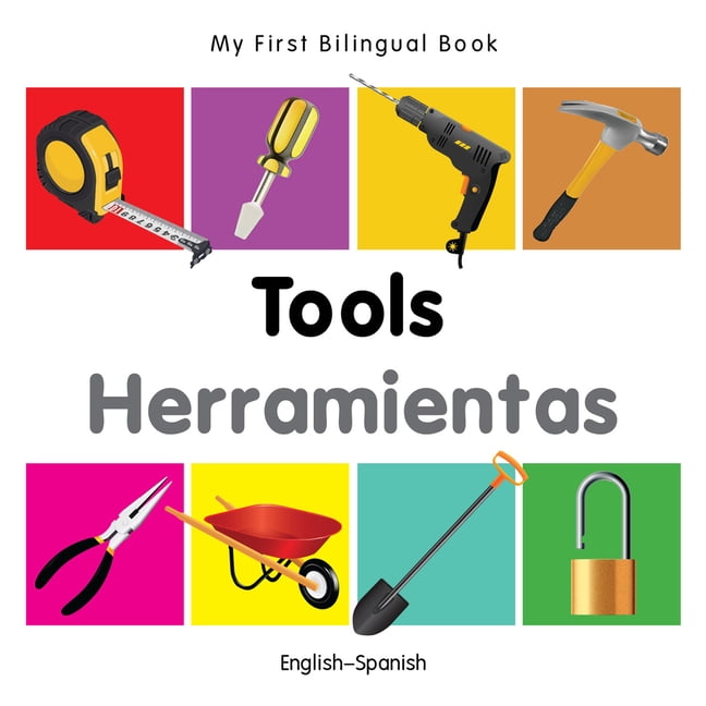 My First Bilingual Book: My First Bilingual Book-Tools (English-Spanish ...