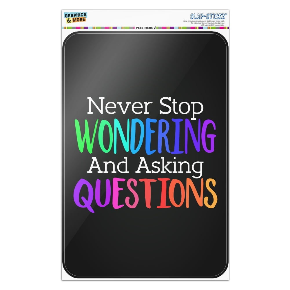 Never Stop Wondering and Asking Questions Home Business Office Sign ...