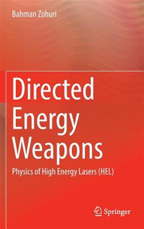 Pre-Owned Directed Energy Weapons: Physics of High Energy Lasers (Hel ...