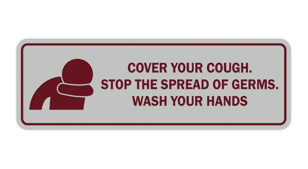 Standard Cover Your Cough. Stop the Spread Of Germs. Wash Your Hands ...