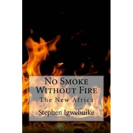 No Smoke Without Fire: The New Africa | Walmart Canada