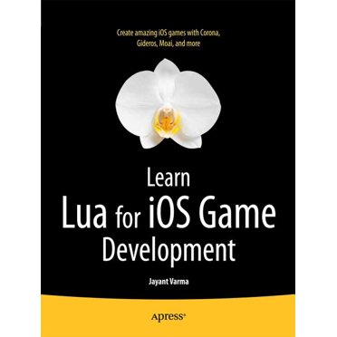 Beginning Swift Games Development for IOS: Develop 2D and 3D Games ...