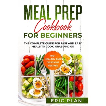 Bodybuilding Meal Prep Cookbook: Macro-Friendly, Power Workout Meals to Prepare, Grab, and Go ...