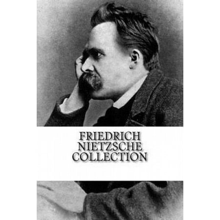 Friedrich Nietzsche Collection: Thus Spoke Zarathustra and Beyond Good ...