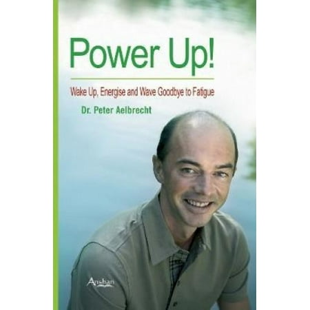 Power Up!: Wake Up, Energise and Wave Goodbye to Fatigue | Walmart Canada