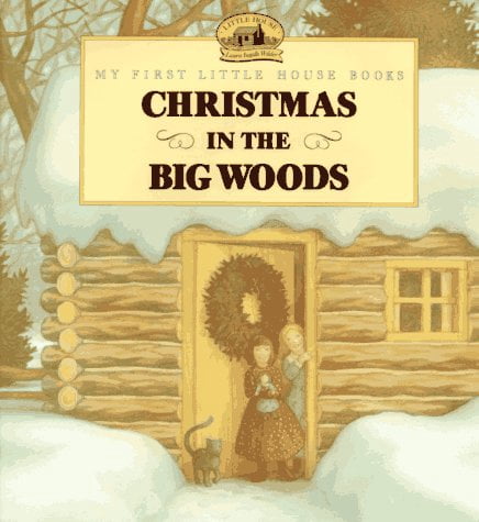 Pre-Owned Christmas in the Big Woods : Adapted from the Little House ...