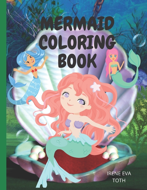 Mermaid Coloring Book: Amazing Fantasy Mermaid Coloring Designs- Easy ...