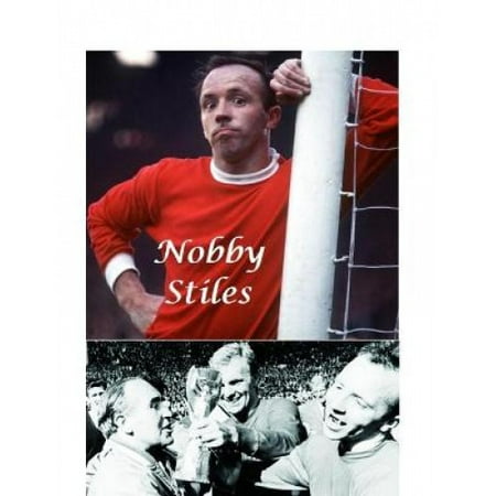Nobby Stiles: The Toothless Tiger | Walmart Canada