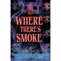 Coldren County Novel Where There's Smoke: A Coldren County Novel, Book ...