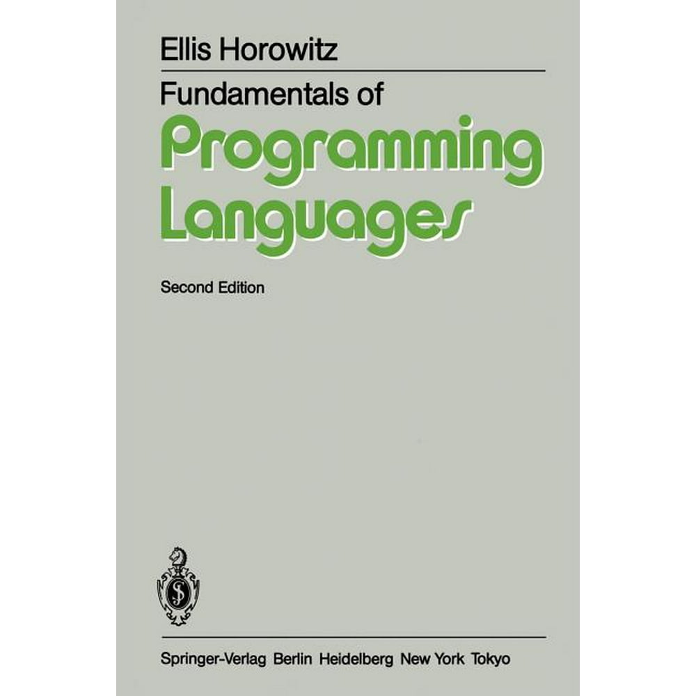 Fundamentals of Programming Languages (Paperback) - Walmart.com ... Fundamentals of Programming Languages (Paperback) - Walmart.com ...