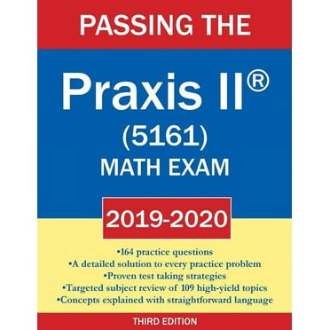 Praxis Mathematics Content Knowledge 5161 Study Guide 2019-2020: Praxis ...