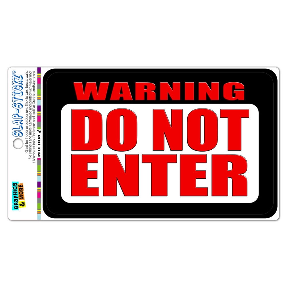 Warning Do Not Enter SLAP-STICKZ(TM) Automotive Car Window Locker ...