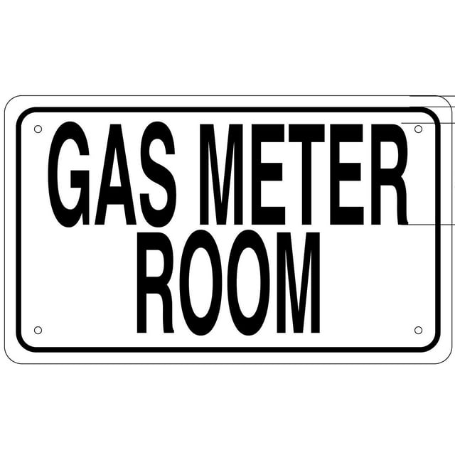 GAS METER ROOM SIGN (White 6x10 Aluminium rust free) - Walmart.com