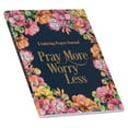Pray More Worry Less Adult Faith Book: Inspirational Scripture Coloring ...