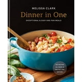 Dinner in One : Exceptional & Easy One-Pan Meals: A Cookbook (Hardcover ...