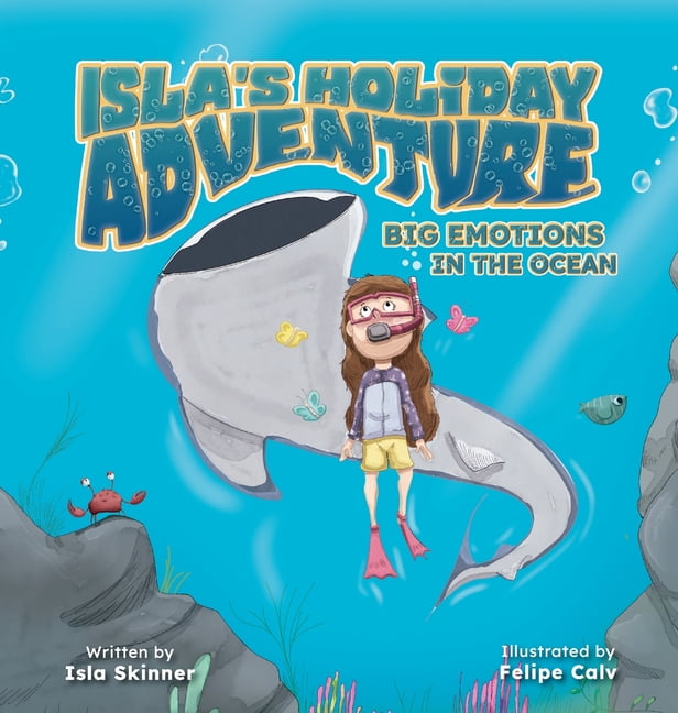 Adventure's of Isla Hope: Isla's Holiday Adventure : Big Emotions In ...