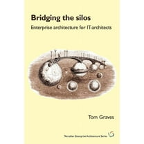 Mk/Omg Press Modeling Enterprise Architecture with Togaf: A Practical Guide Using UML and Bpmn ...